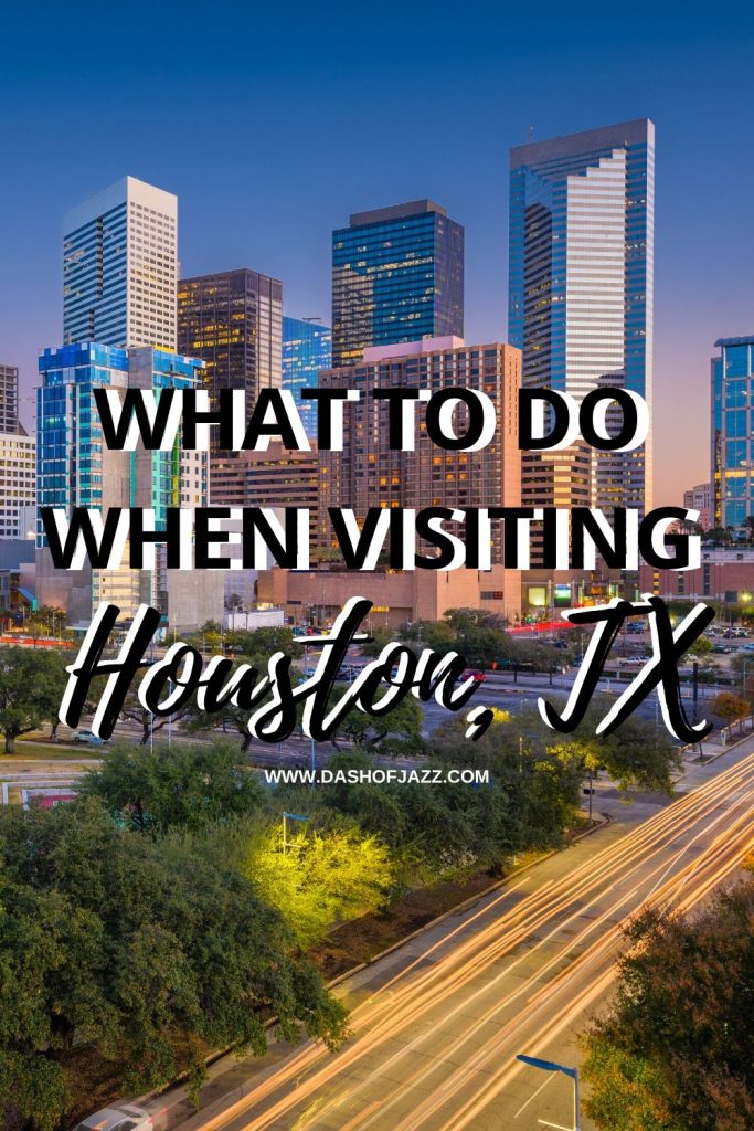 The Ultimate Houston Visitor's Guide from a Native Houstonian - Jet Set ...